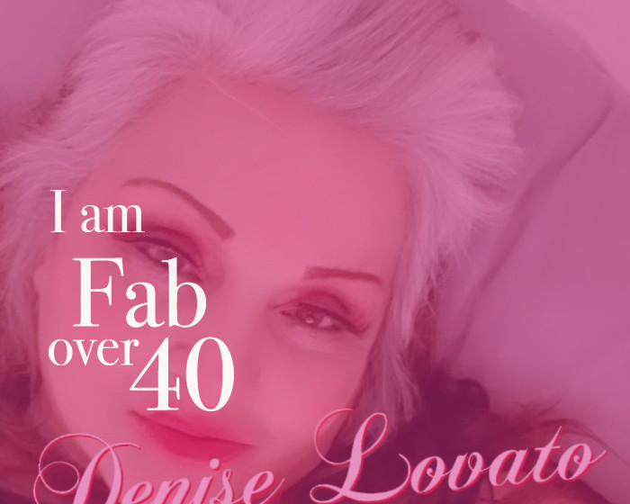 Denise Lovato | FabOver40